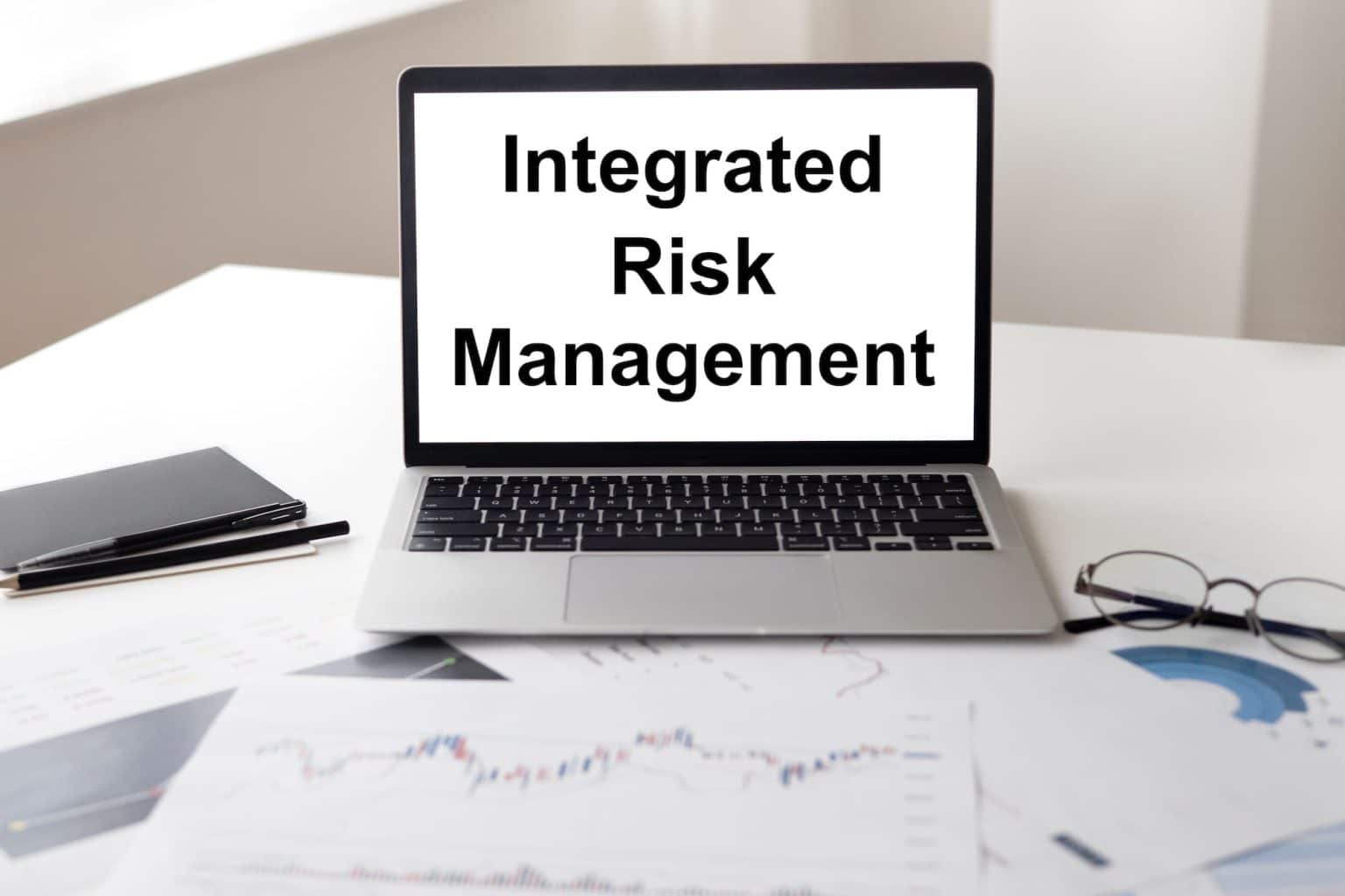 What is integrated risk management?