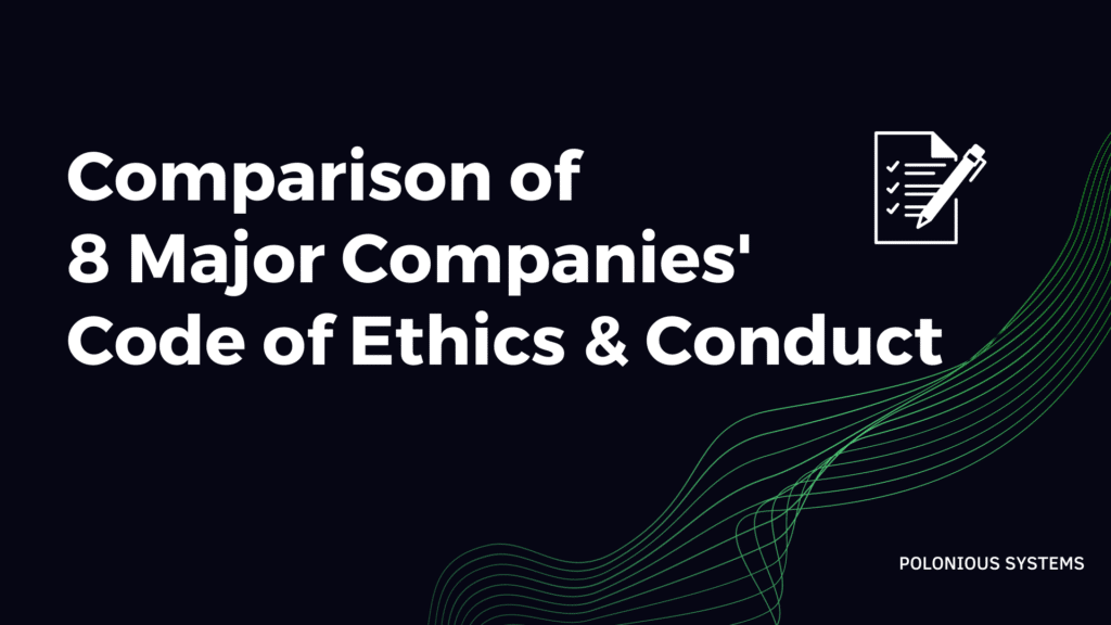 Comparison of 8 Major Companies’ Code of Ethics and Conduct